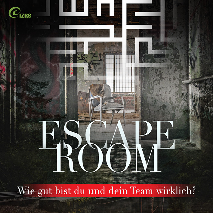 Escape Room - wie gut bist du und dein Team wirklich? - IZRS